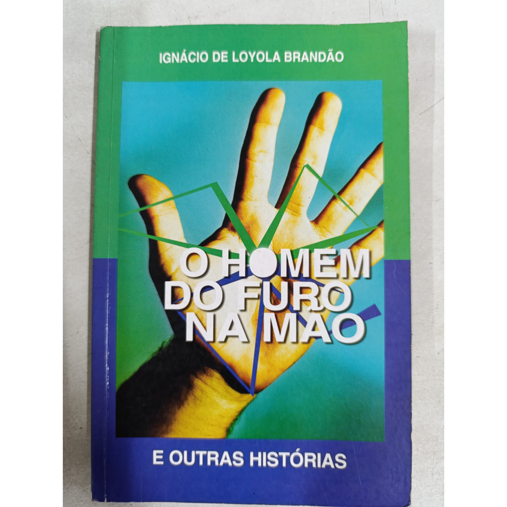 O HOMEM DO FURO NA MÃO E OUTRAS HISTÓRIAS | Shopee Brasil