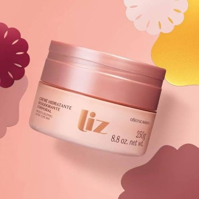 Creme Desodorante Hidratante Corporal Liz O Boticário 250g | Shopee Brasil