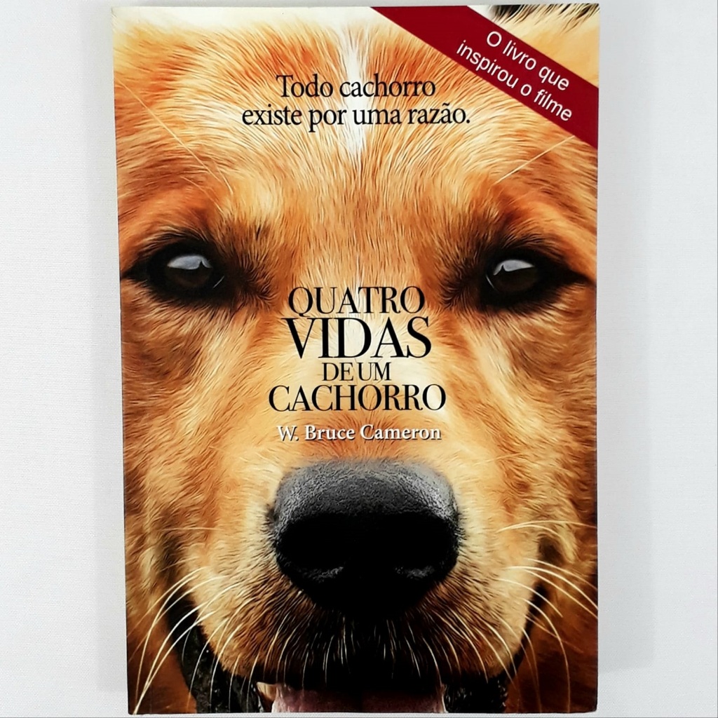 Livro Quatro Vidas de um Cachorro - W. Bruce Cameron | Shopee Brasil