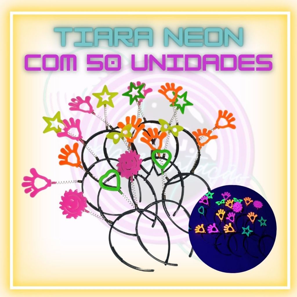 Kit 50 Unidades Tiara Neon para Festa Balada, Casamento, Aniversário ...