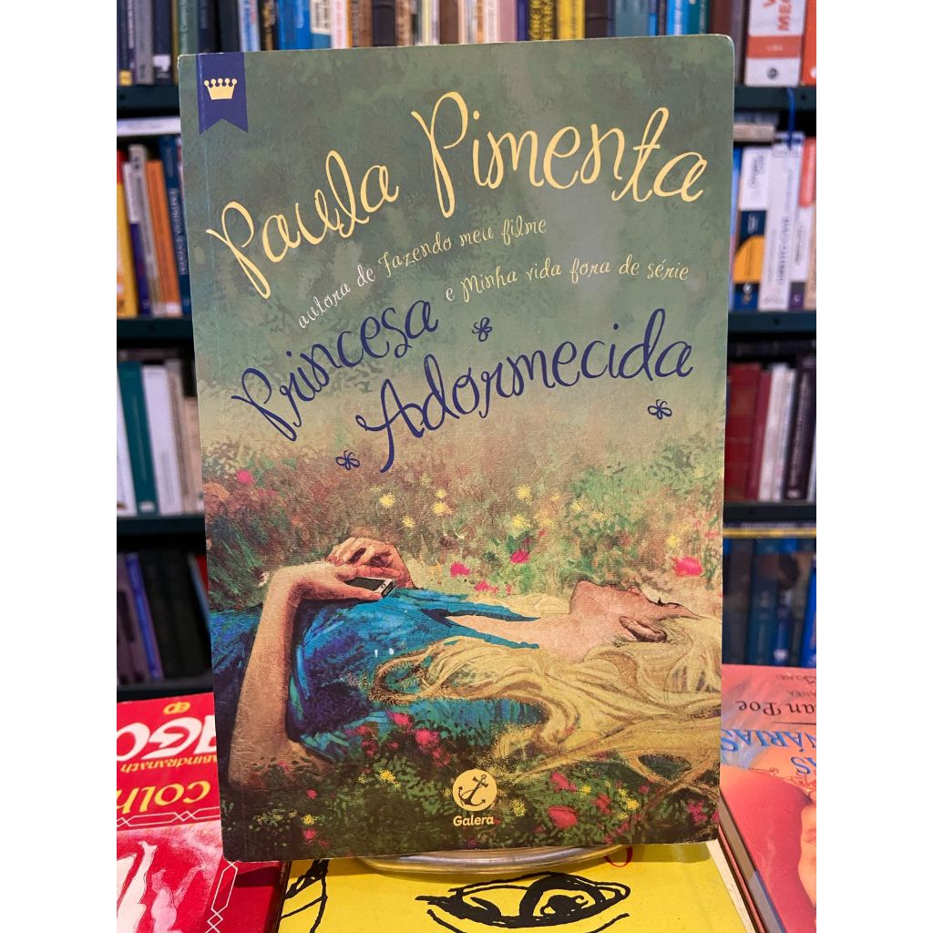 Princesa Adormecida - Paula Pimenta | Shopee Brasil