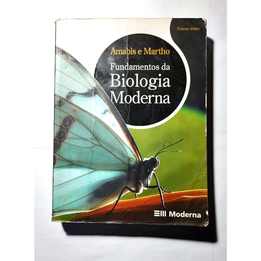 Livro - Fundamentos da Biologia Moderna 4ª Edição (Amabis e Martho ...