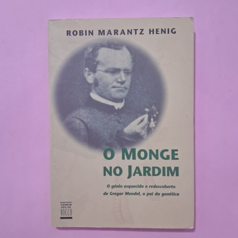 Livro O Monge no Jardim O Gênio Esquecido e Redescoberto de Gregor ...