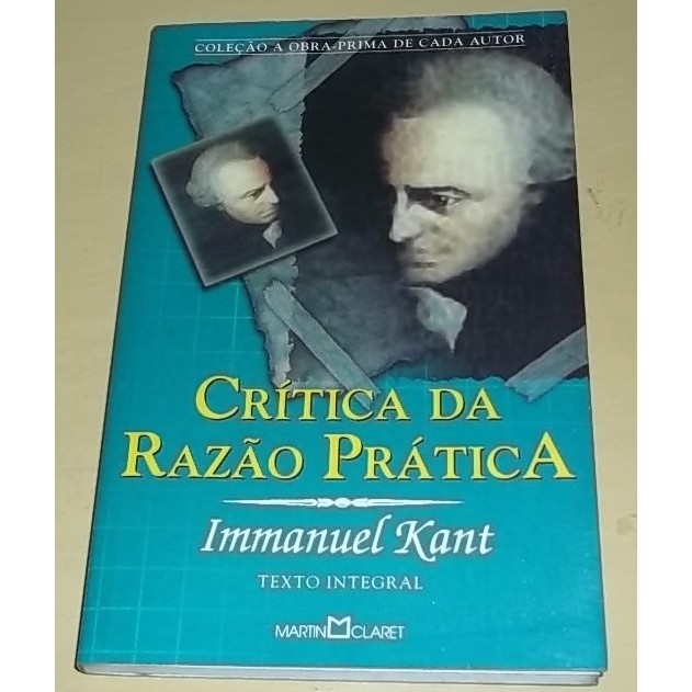 Livro Crítica da Razão Prática - Immanuel Kank - texto integral ...