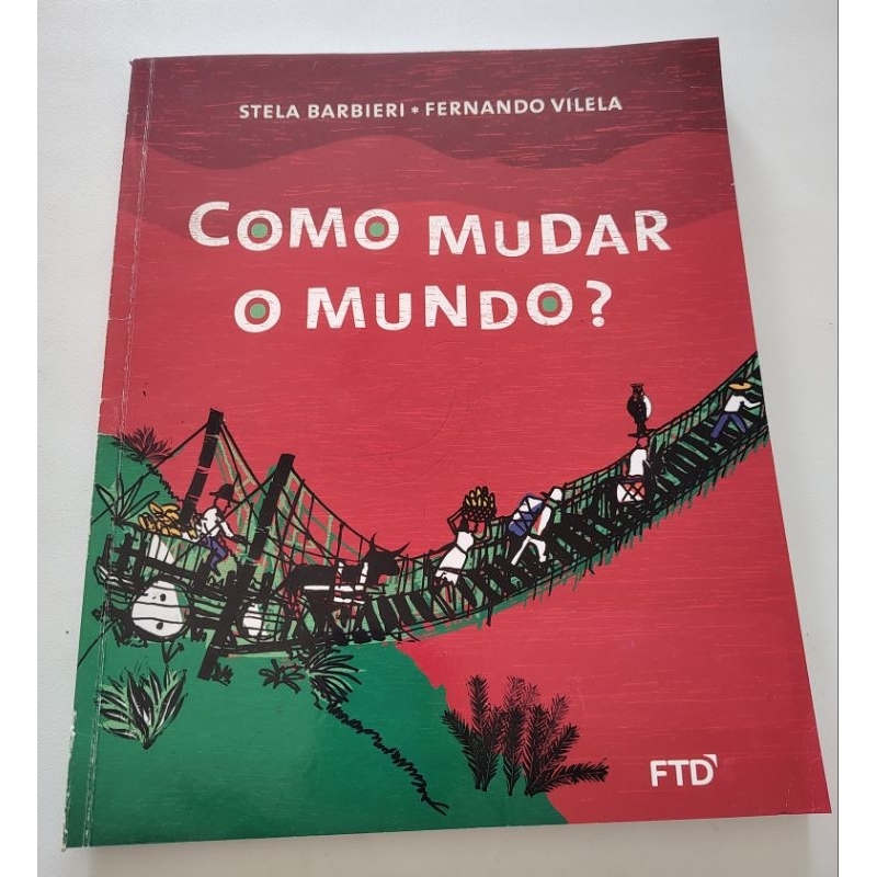 Como mudar o mundo: Stela Barbieri e Fernando Vilela - FTD | Shopee Brasil