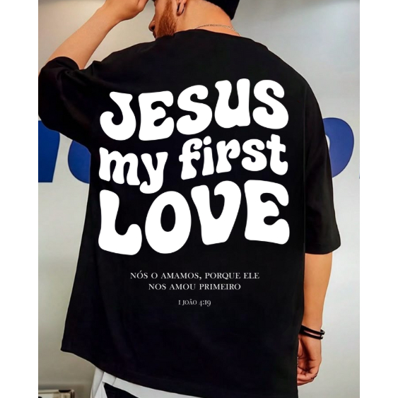 Camiseta Basica Unissex Jesus my first love meu primeiro amor | Shopee ...