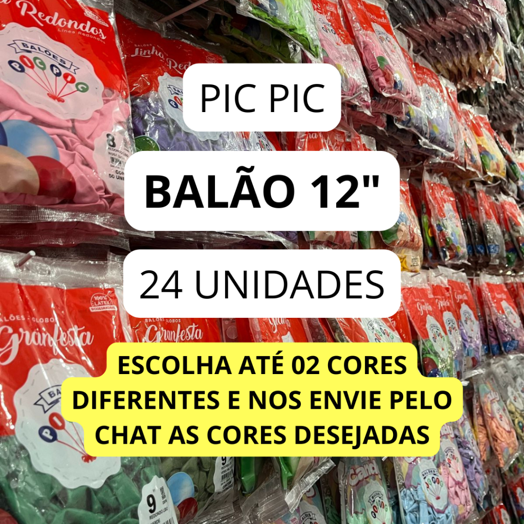 Balão Bexiga N° 12 Pic Pic - Kit c/ 02 pacote de 12 un. cada (ESCOLHER ...