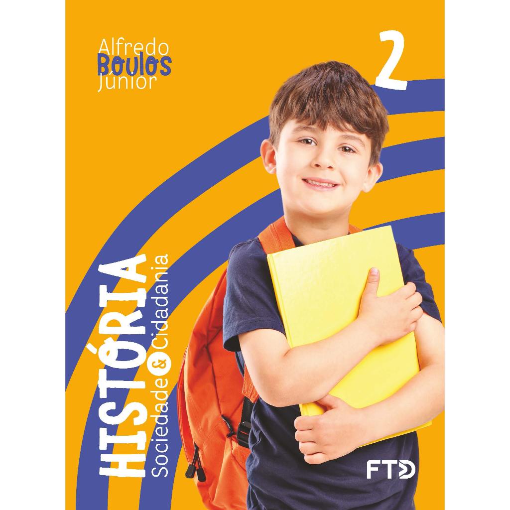 LIVRO HISTÓRIA SOCIEDADE & CIDADANIA 2° ANO (NOVO DO ALUNO)ACOMPANHA ...