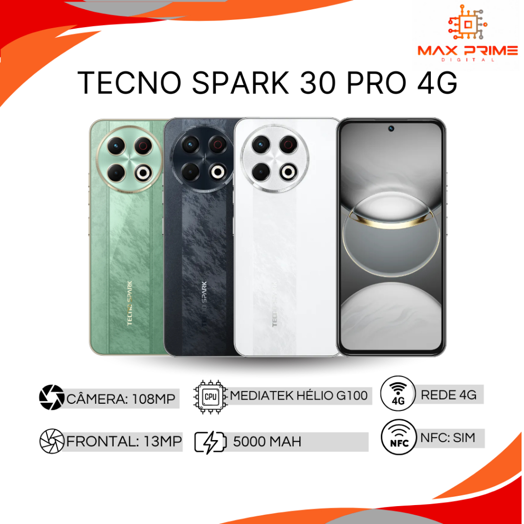 Tecno Spark 30 PRO 4G 256GB+8GB RAM, Câmera 108MP, Processador Mediatek ...