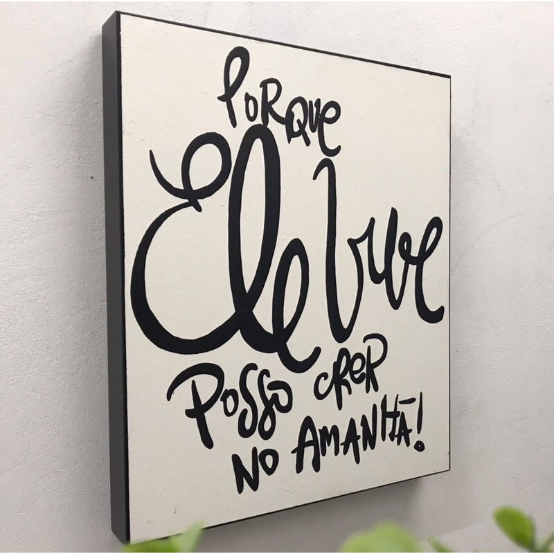 quadro de mesa ou parede Por que ele Vive 15x20 | Shopee Brasil