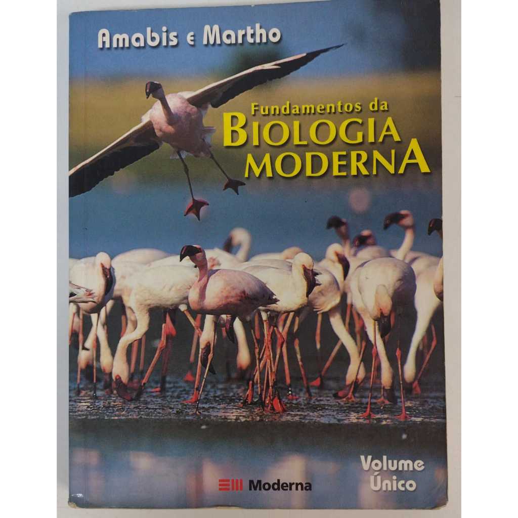 LIVRO Fundamentos da Biologia Moderna 3ªedição Volume Único - Autor ...