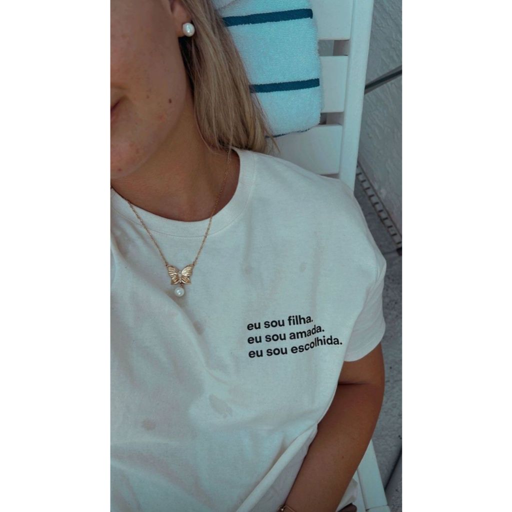 Camiseta "Eu Sou Filha, Amada, Escolhida" – Minimalista, Poderosa e com Envio Imediato vhss ...