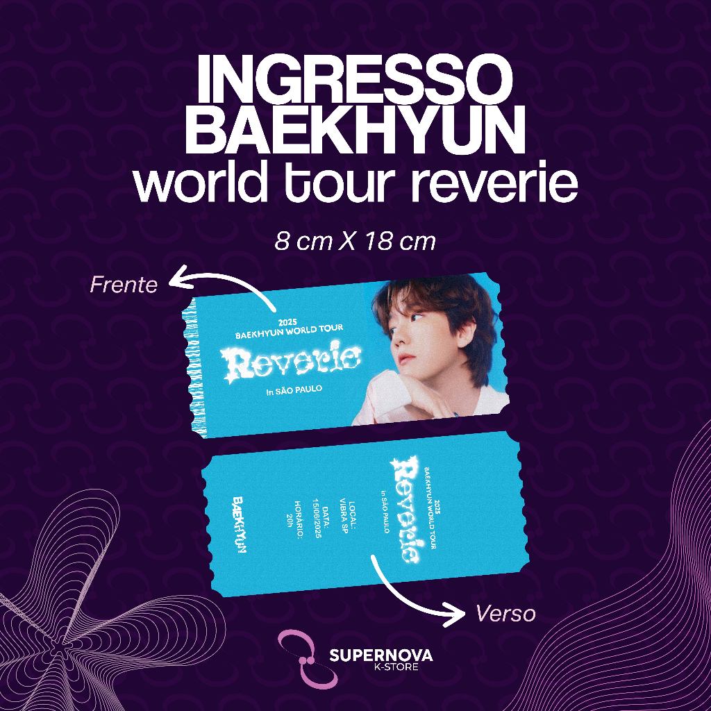 INGRESSO TICKET SHOW BAEKHYUN WORLD TOUR REVERIE IN SÃO PAULO BRASIL | Shopee Brasil