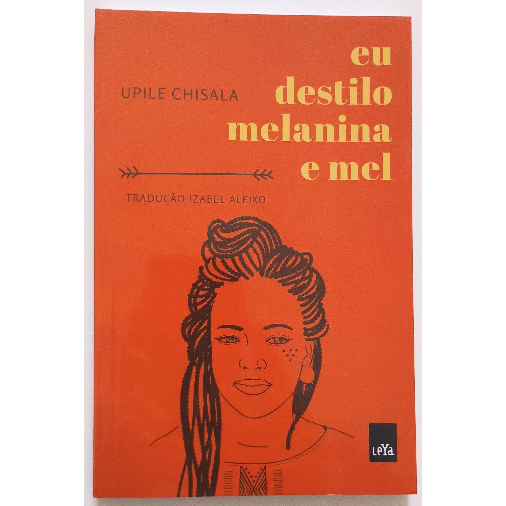 Eu Destilo Melanina e Mel / Upile Chisala - poesia | Shopee Brasil