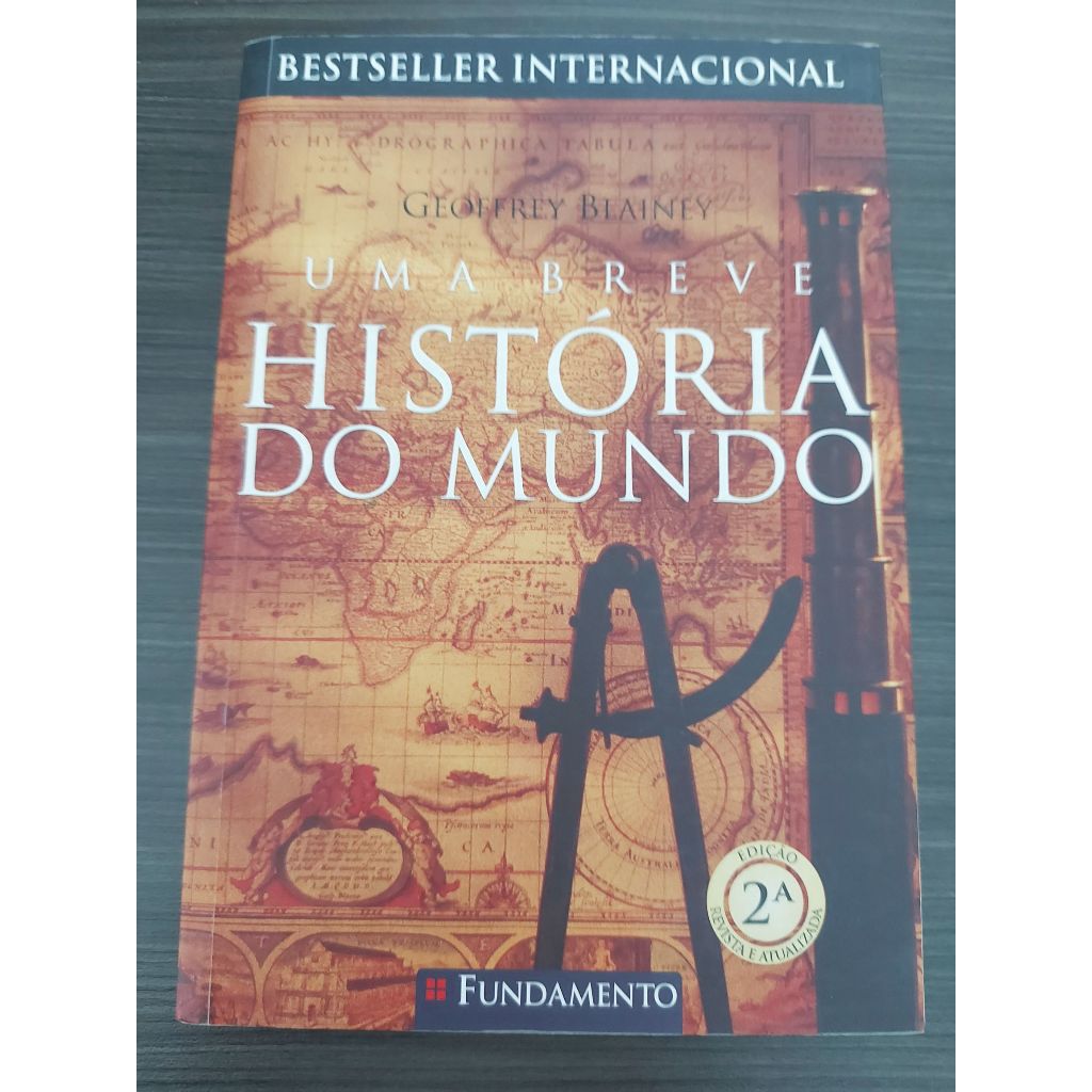 Livro Uma Breve Historia do Mundo Geoffrey Blainey | Shopee Brasil