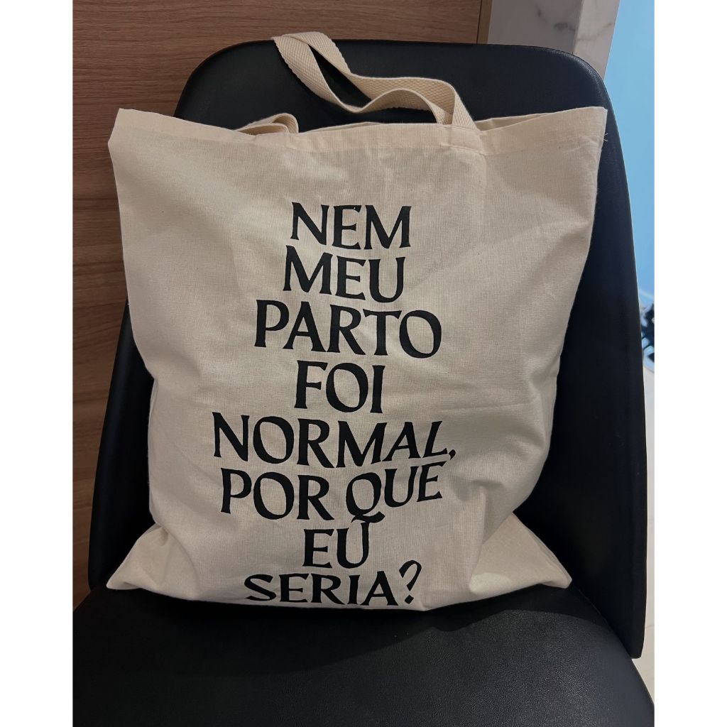 Ecobag nem meu parto foi normal, por que eu seria? | Shopee Brasil