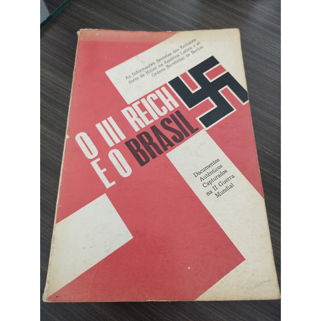 Livro O Terceiro Reich e o Brasil - as Instruções de Hitler no Brasil ...