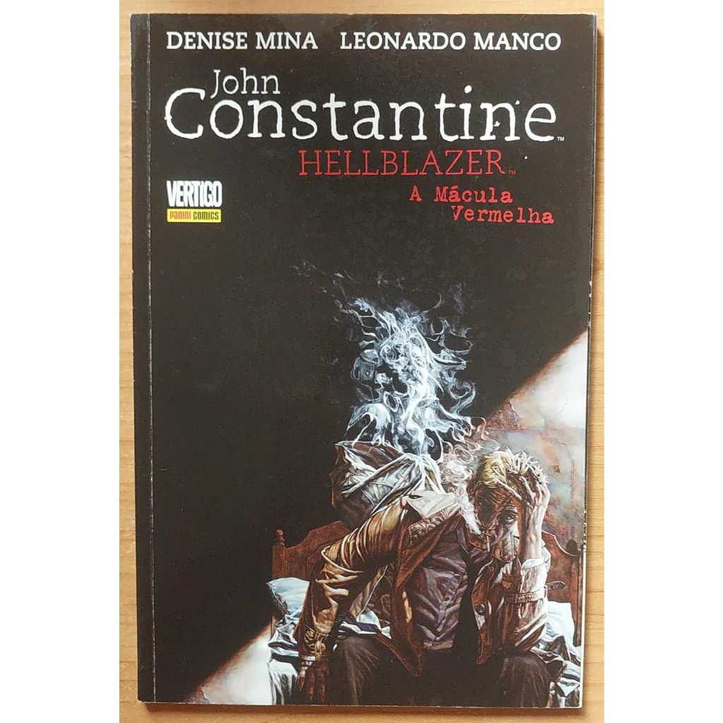 HQ - John Constantine Hellblazer - A Mácula Vermelha - Denise Mina / Leonardo Manco - Vertigo ...