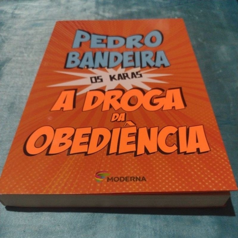 A Droga da Obediência (os karas/com a nova ortografia) Pedro Bandeira- livro seminovo/2024 ...