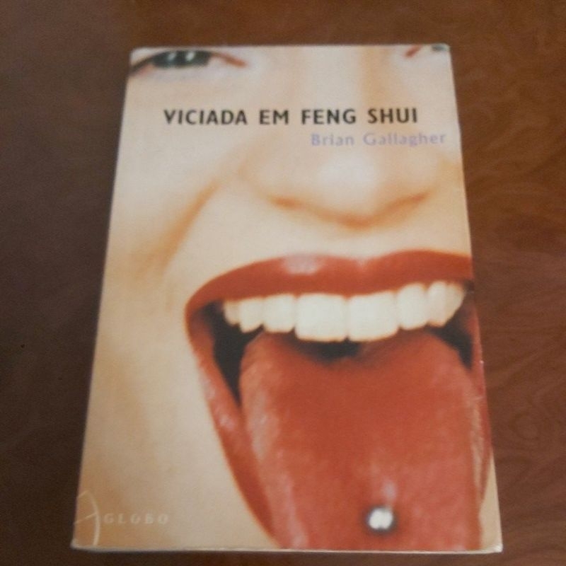 Livro - Viciada em Feng Shui - Brian Gallagher. | Shopee Brasil