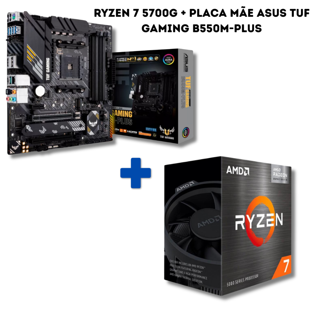 Kit Processador AMD Ryzen 7 5700G + Placa Mãe AM4 Asus TUF Gaming B550M-Plus, Chipset B550 ...