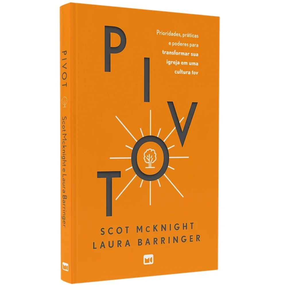 Pivot | Scot Mcknight | Laura Barringer | Shopee Brasil
