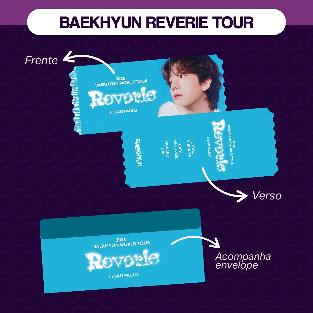 INGRESSO TICKET SHOW BAEKHYUN REVERIE TOUR IN SÃO PAULO BRASIL (FANMADE) | Shopee Brasil