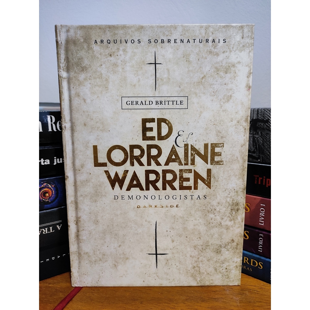 Ed & Lorraine Warren - Demonologistas: Arquivos Sobrenaturais, primeiro ...