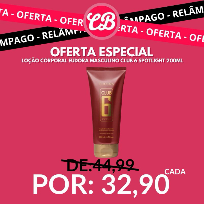 Loção Hidratante Desodorante Corporal Club 6 200ml - EUDORA | Shopee Brasil