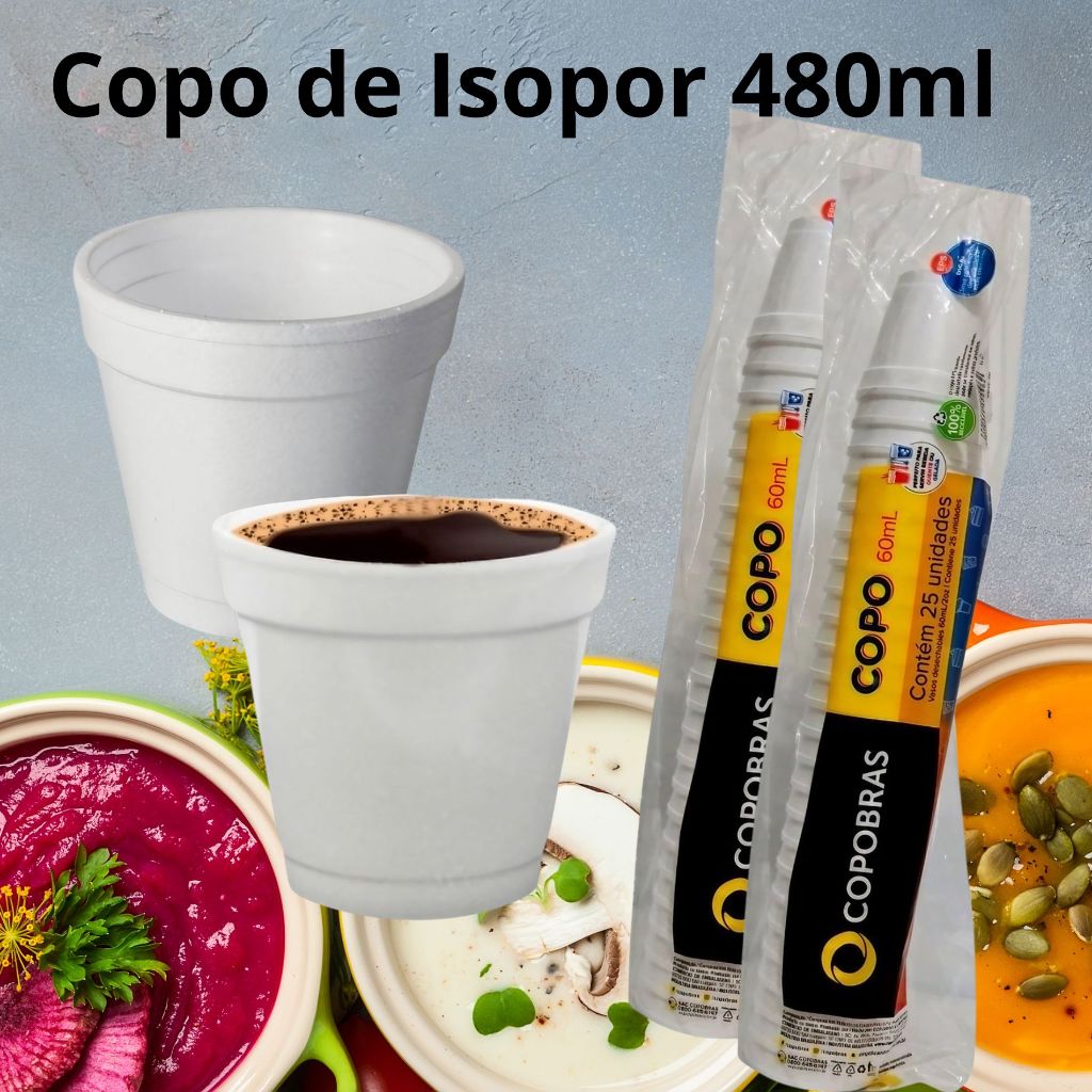 COPO COPOBRAS 480ML DE ISOPOR SEM TAMPA, PARA SOPAS, CALDOS, BEBIDAS ...