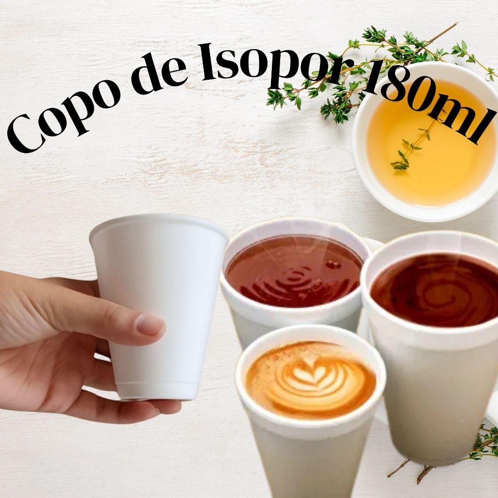 COPO DE ISOPOR EPS 180ML SEM TAMPA IDEAL PARA BEBIDAS QUENTES E FRIAS ...