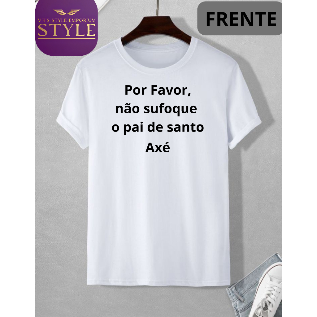 👕 Camiseta Pai de Santo Personalizada com nome – “Por Favor, não ...