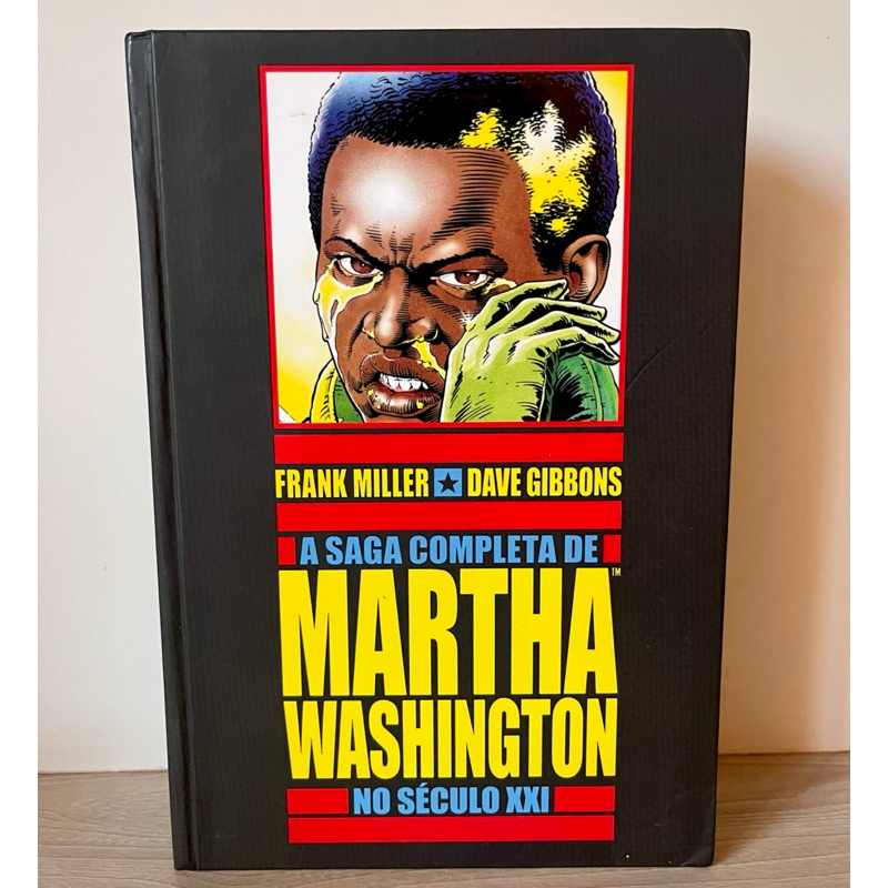 HQ A Saga Completa de Martha Washington no Século XXI - Frank Miller e ...