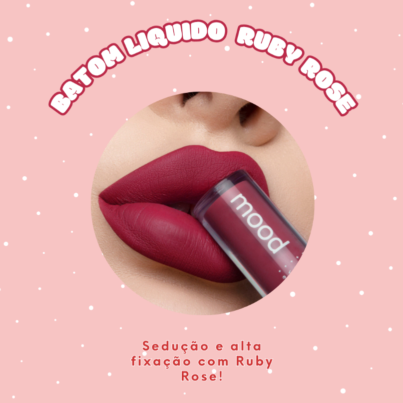 Batom Líquido - Ruby Rose Mood 💋 – Alta Fixação (Happiness/Satisfaction ...