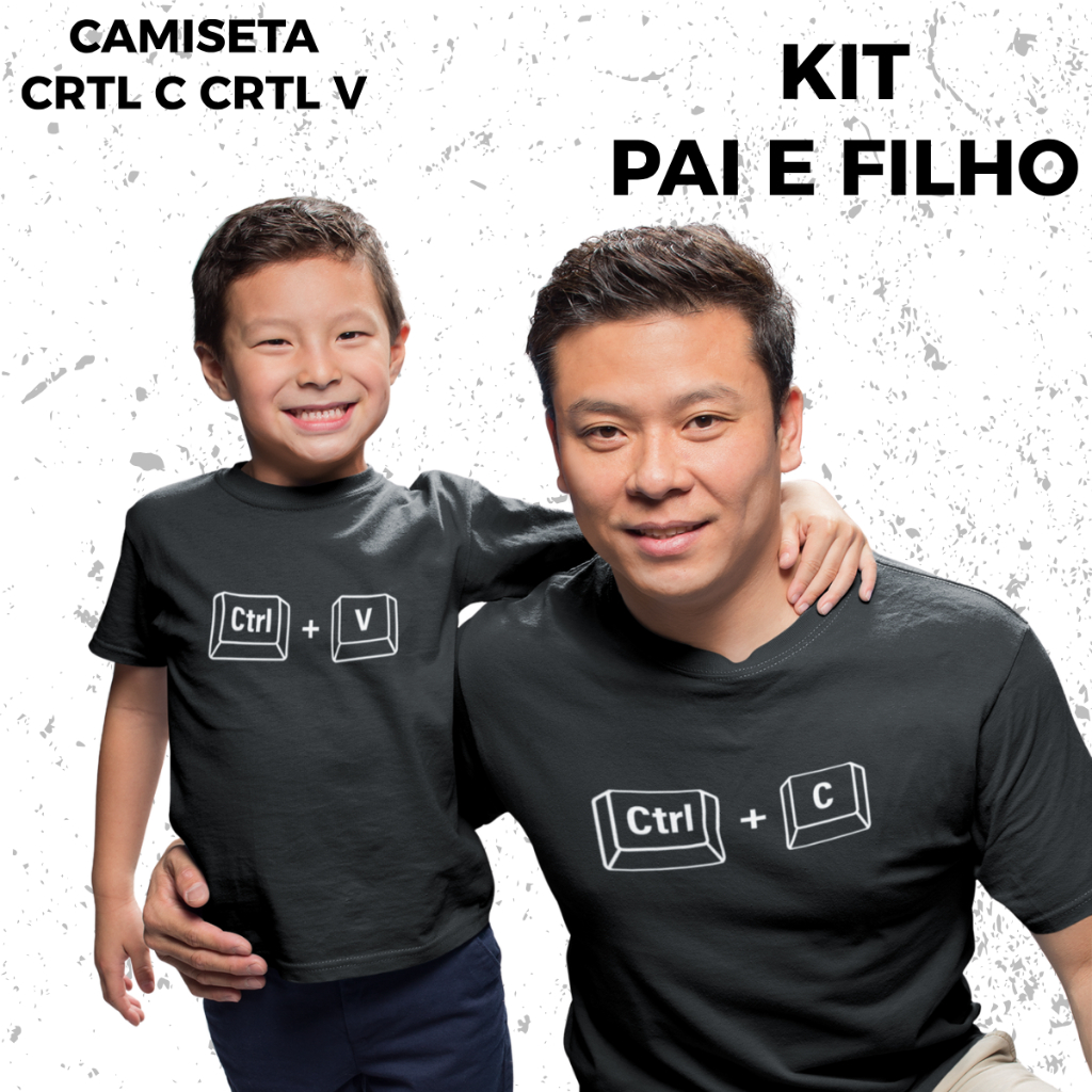 KIT Camisetas Preta Dia dos Pais Kit Pai e Filho Ctrl C Ctrl V Presente ...