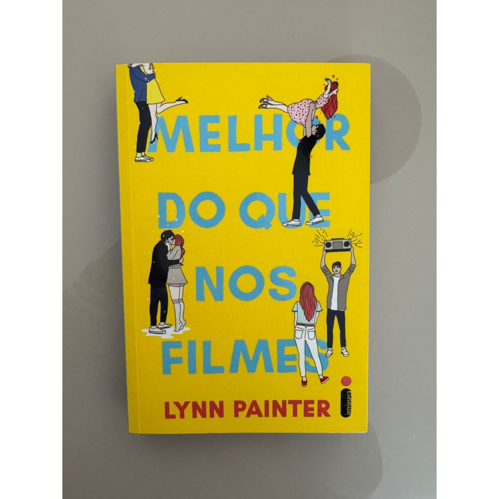 Livro Melhor do que nos filmes de Lynn Painter - Editora Intrínseca ...