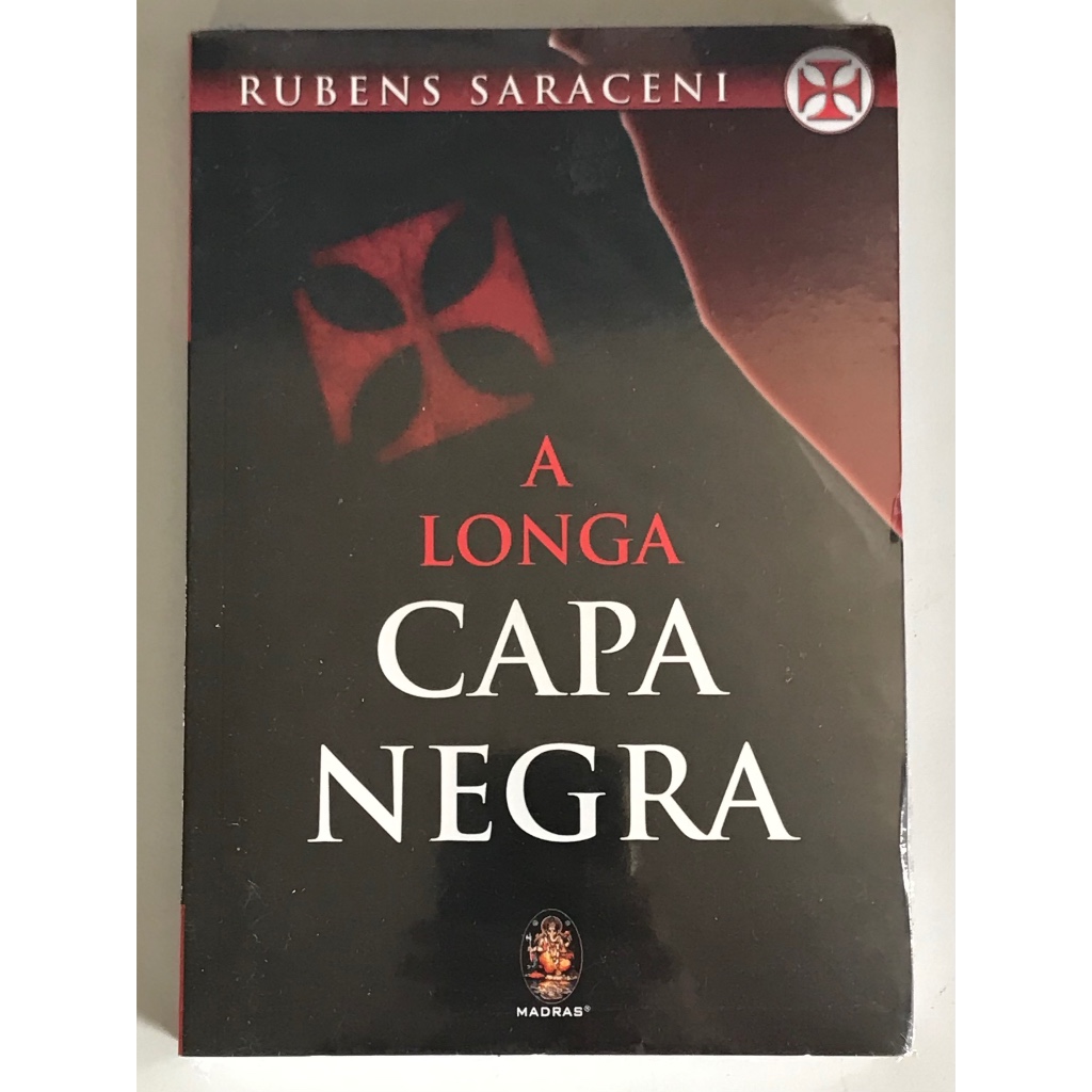 A Longa Capa Negra – Rubens Saraceni – Livro Espiritismo Umbanda Xavier ...