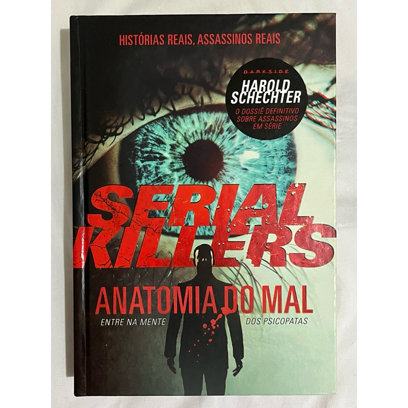 Livro Serial Killers: Anatomia do Mal (Harold Schechter) | Shopee Brasil