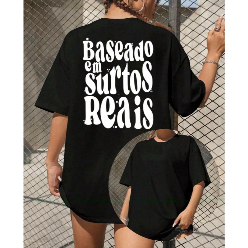 Camiseta Baseado Em Surtos Reais Humor Frases Meme Engraçadas Criativa ...