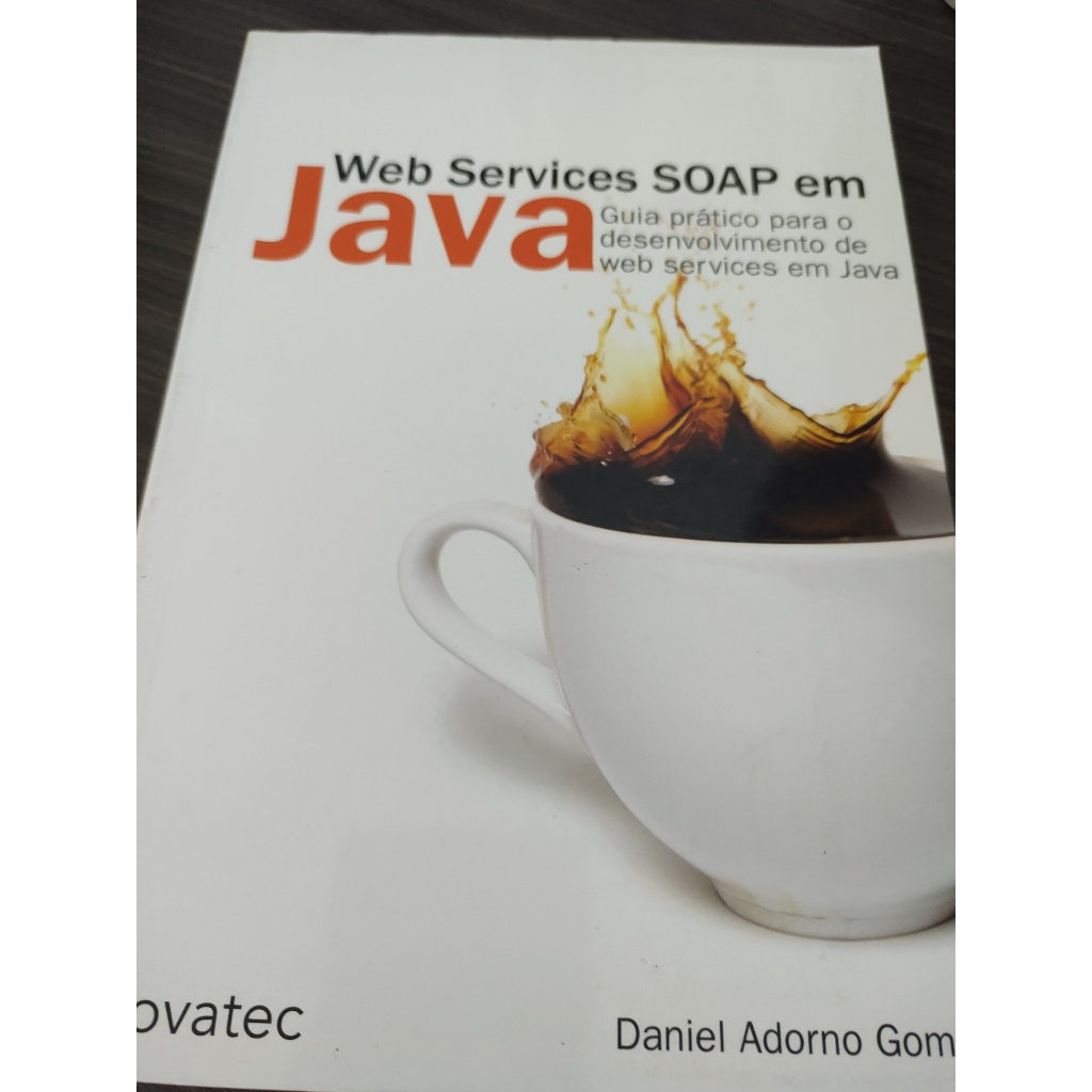 Livro Web Services Soap Em Java Daniel Adorno Gomes | Shopee Brasil