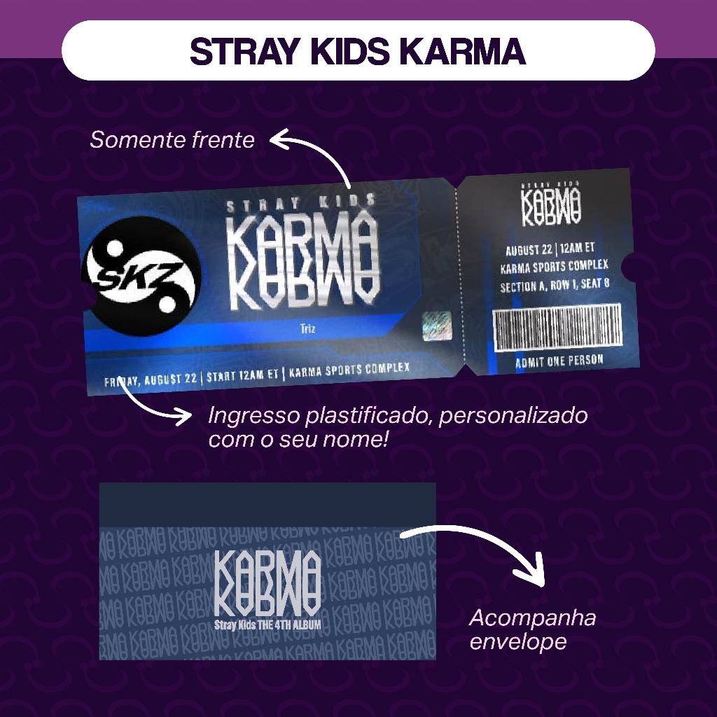 INGRESSO TICKET STRAY KIDS KARMA PERSONALIZADO (FANMADE) | Shopee Brasil