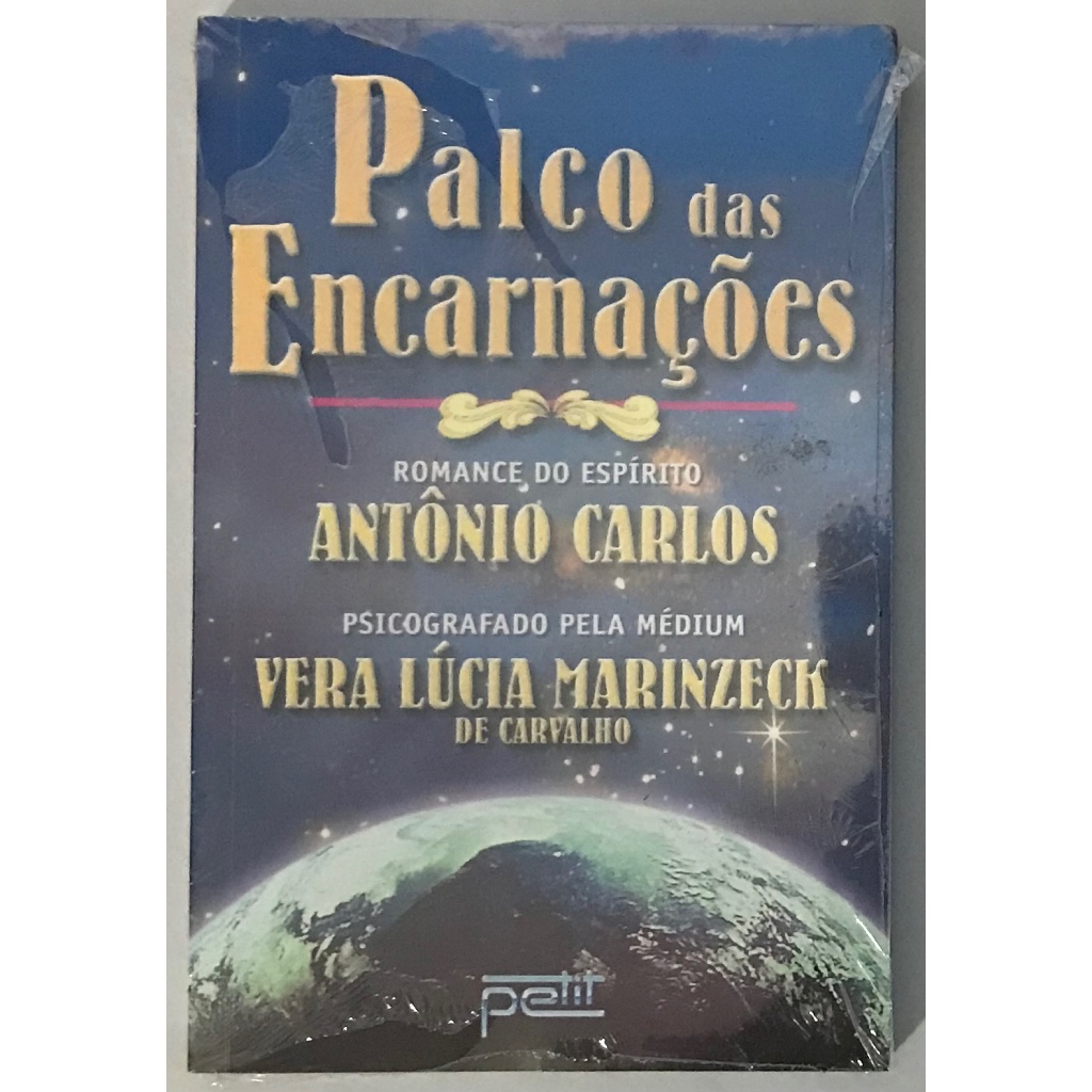 Palco das Encarnações Vera Lúcia Marinzeck Livro Espirita Espiritismo ...
