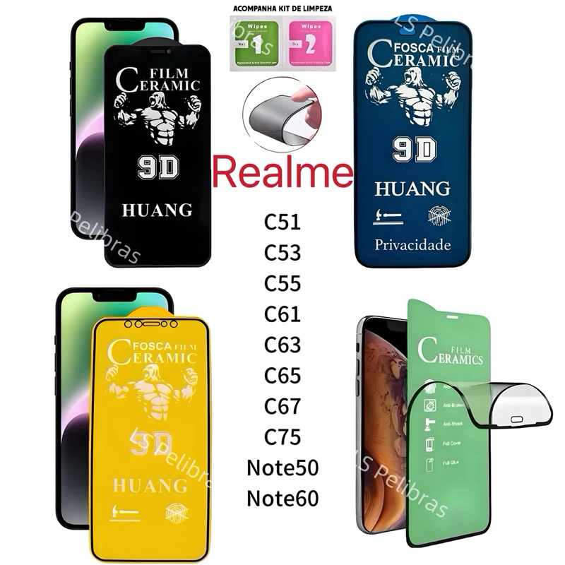 Película 9D Ceramica Escolha 1 entre 4 modelos para Realme C51 C53 C55 C61 C63 C65 C67 C75 C75x ...