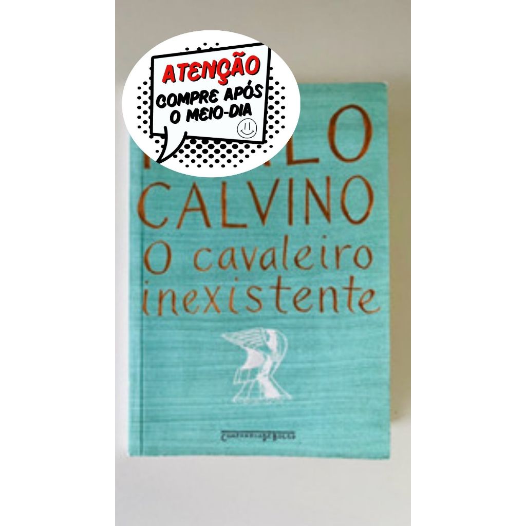 O Cavaleiro Inexistente - Italo Calvino (LEIA A DESCRIÇÃO) | Shopee Brasil