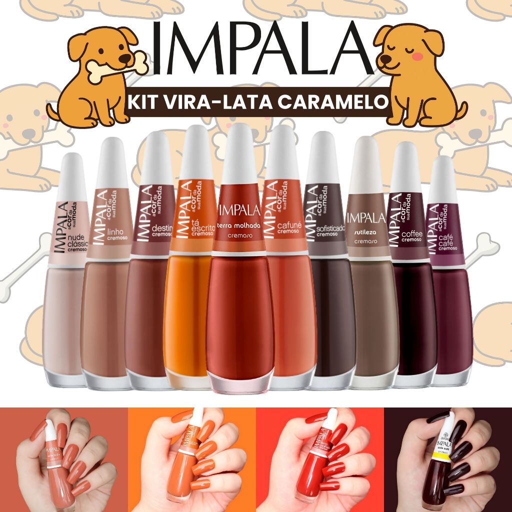 Kit Esmaltes Impala Promoção Atacado Vira Lata Caramelo Tons Marrom ...