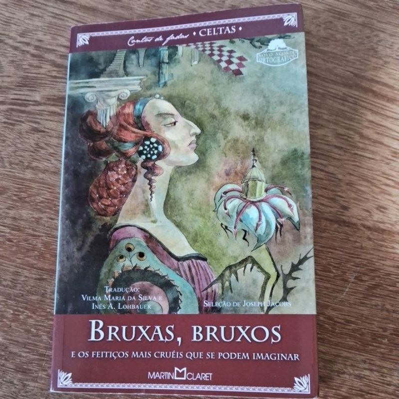 Contos de fadas Celtas - Bruxas, bruxos e os feitiços mais cruéis que ...