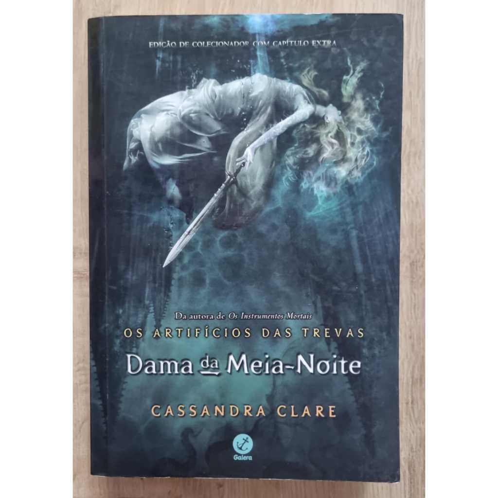 Dama da meia noite os artifícios das trevas vol1 - Cassandra Clare ...