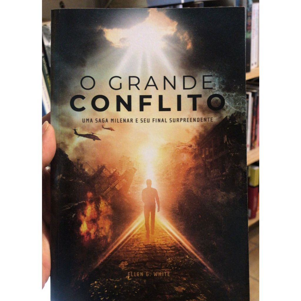 O GRANDE CONFLITO - ELLEN G. WHITE | Shopee Brasil