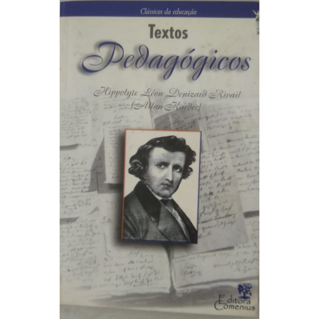 Textos Pedagógicos - Hippolyte Léon Denizard Rivail (Allan Kardec ...