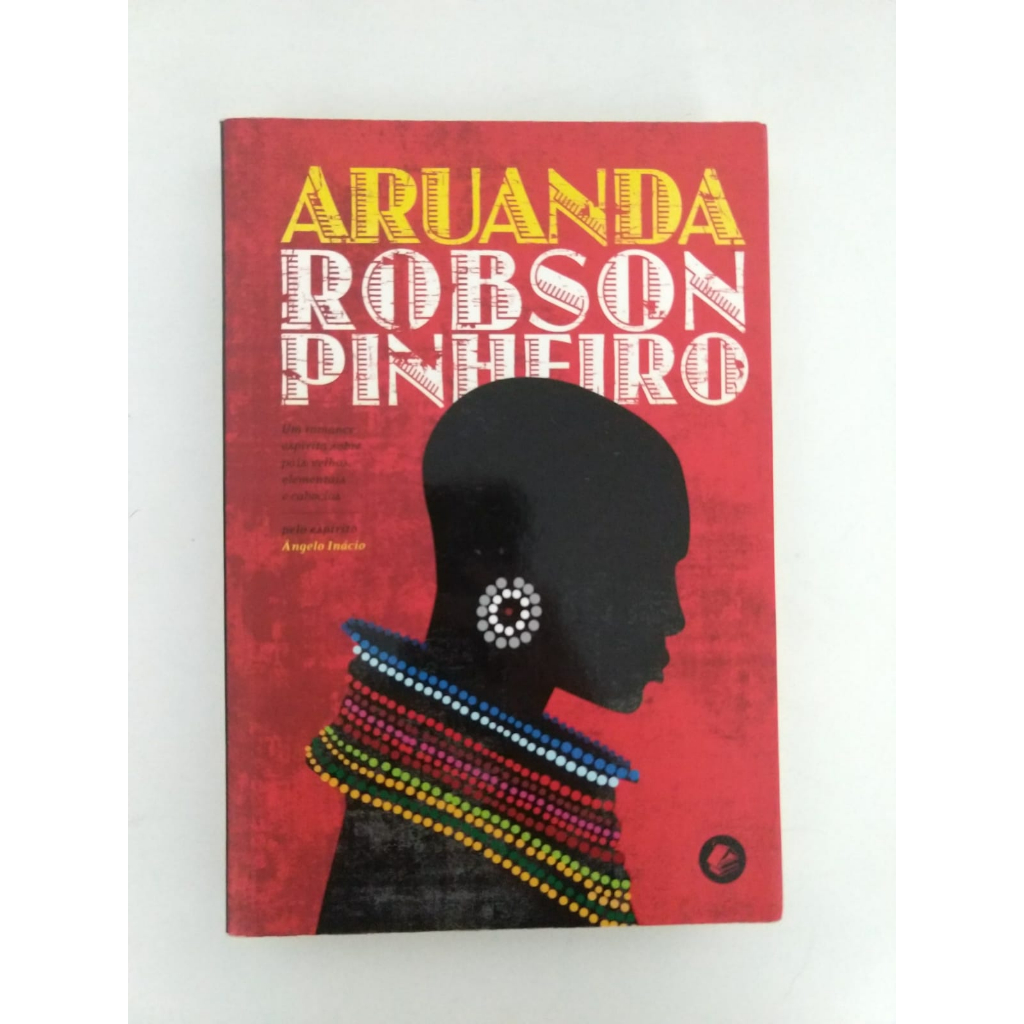 Livro: Aruanda: um Romance Espírita Sobre Pais-velhos, Elementais e Caboclos | Shopee Brasil
